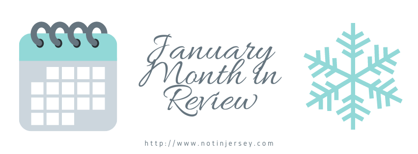 January - Month in Review - Not In Jersey
