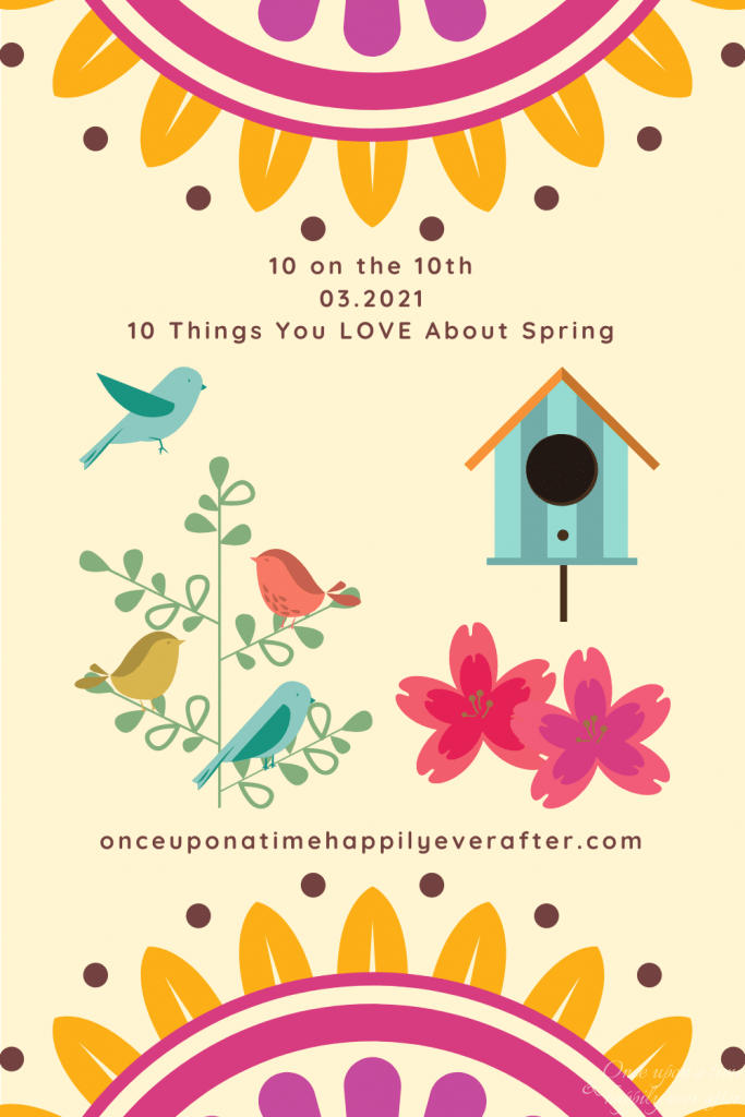 10 Things I Love About Spring - Not In Jersey