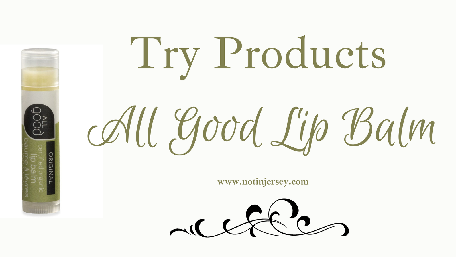 Try Products - All Good Lip Balm - Not In Jersey