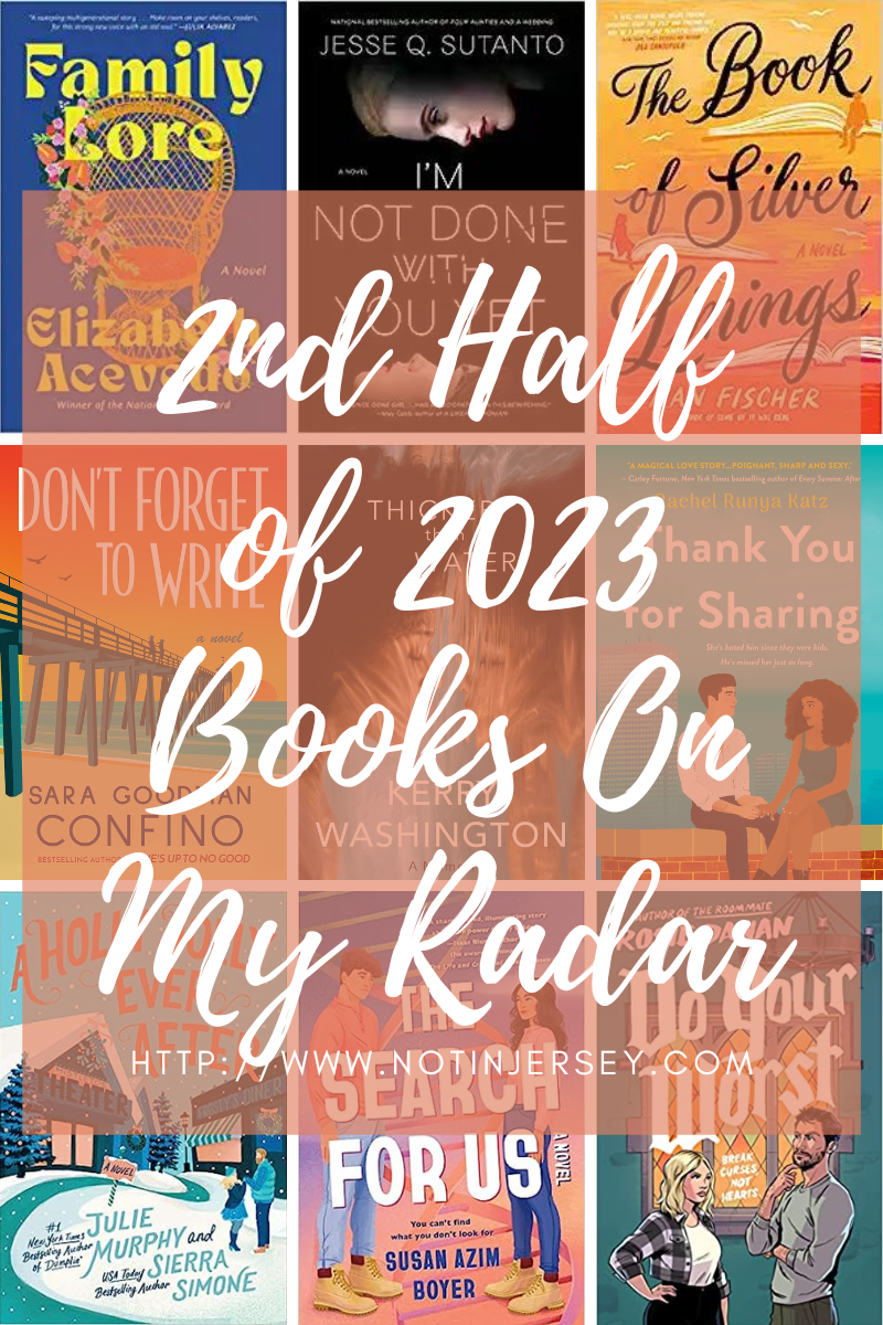 2nd Half of 2023 Books On My Radar - Not In Jersey