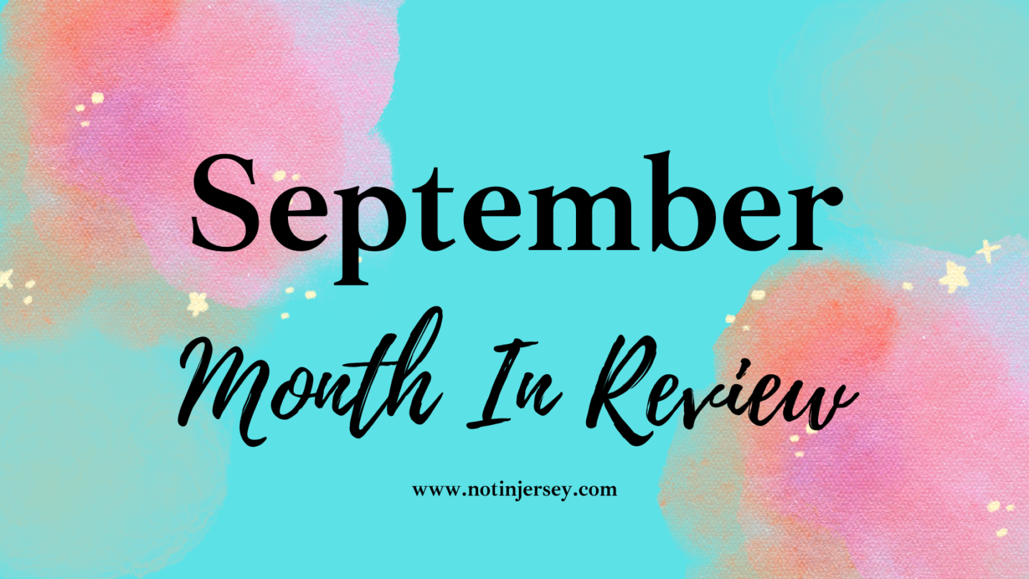 September 2023 - Month in Review - Not In Jersey